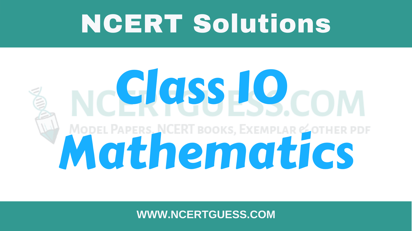 NCERT Class 10 Maths Solutions PDF Free Download NCERTGUESS
